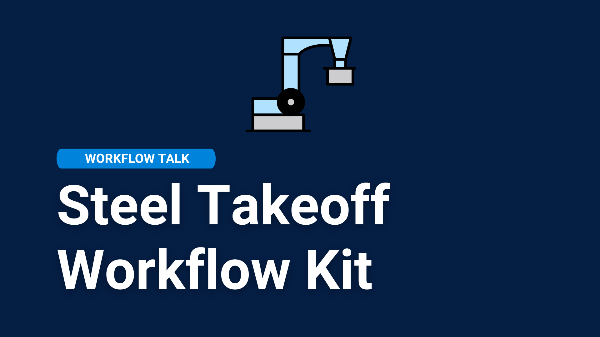 Bluebeam Community Workflow Talk | Steel Takeoff Workflow Kit ...