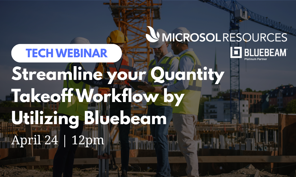 Partner Webinar: Microsol Resources | Streamline Your Quantity Takeoff Workflow by Utilizing ...